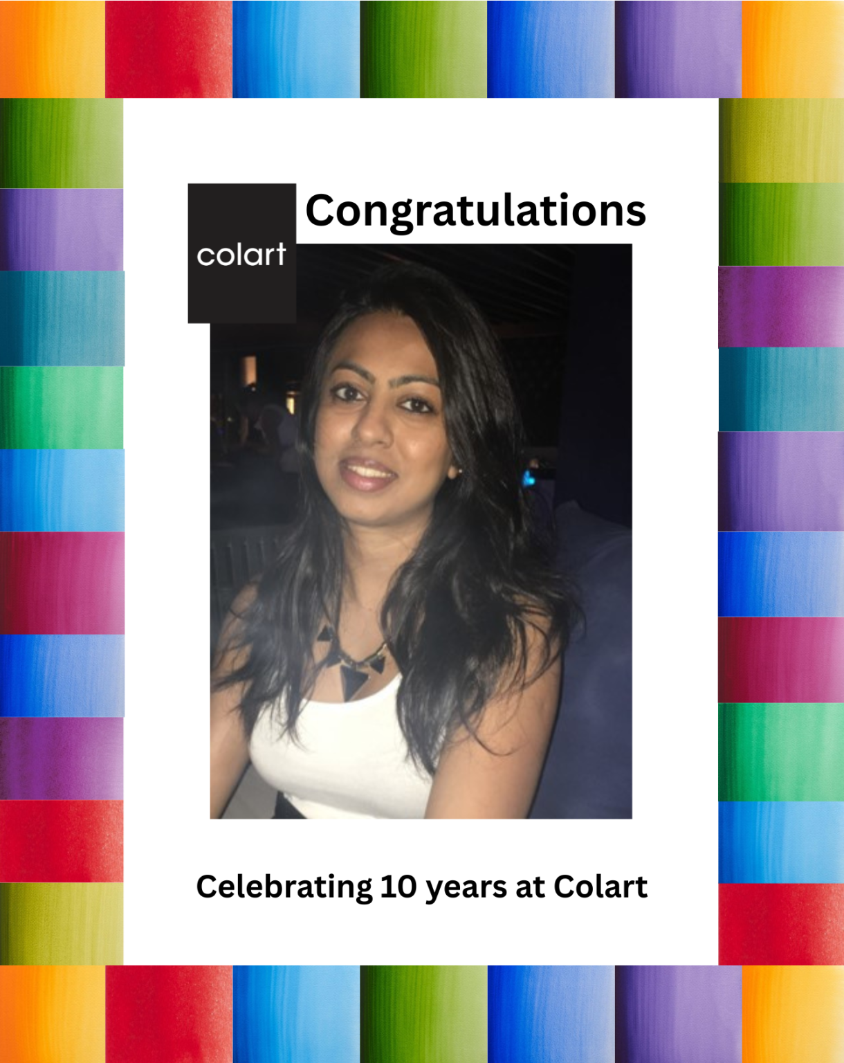 Celebrating Neesha Jetha 10 Years with Colart | Colart